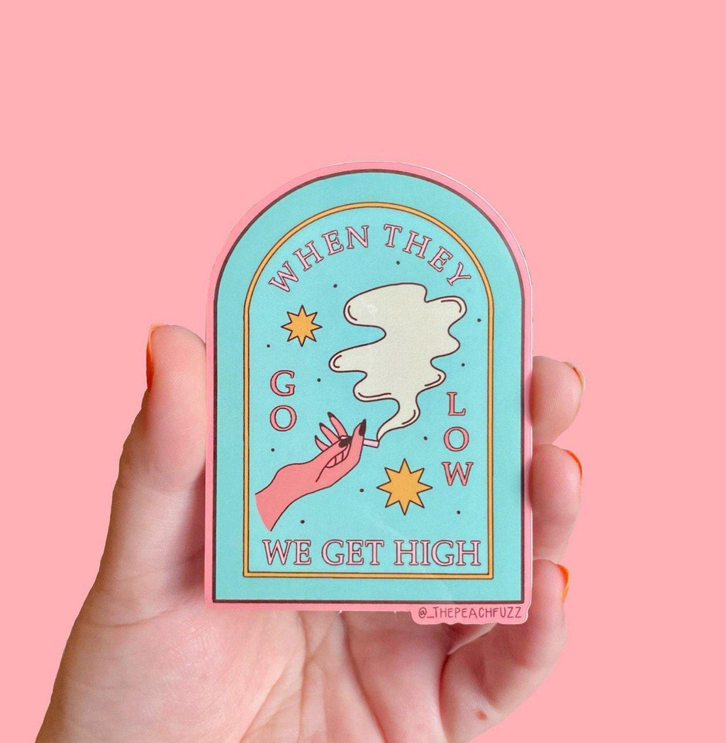 Go Low, Get High Sticker – Highness