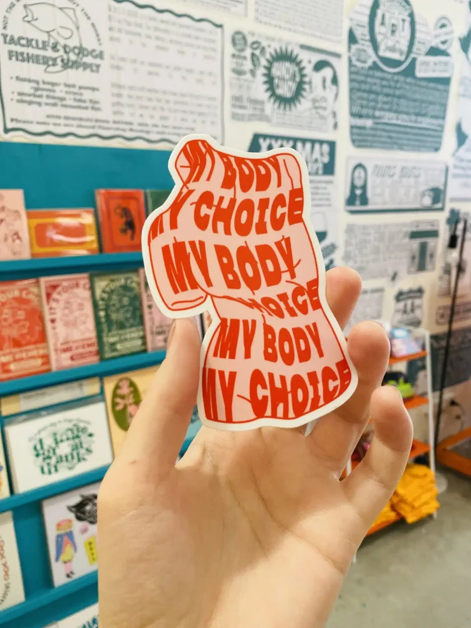 My Body My Choice Sticker – Highness